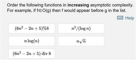 Solved Order The Following Functions In Increasing
