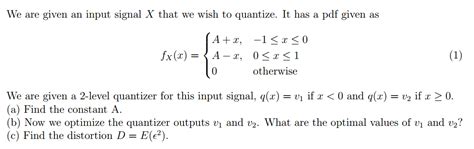 Solved We Are Given An Input Signal X That We Wish To Chegg