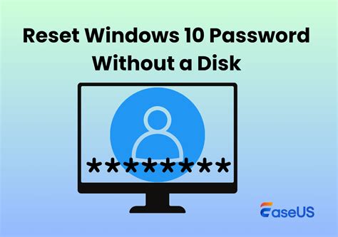 5 Ways Reset Windows 10 Password Without A Disk 🔥