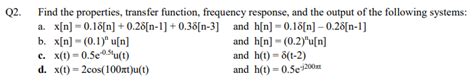 Solved 22 Find The Properties Transfer Function Frequency