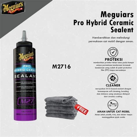 Jual Meguiars Meguiars Pro Hybrid Ceramic Sealant 473ml Sio2 Semi