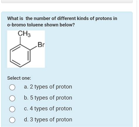 Solved What Is The Number Of Different Kinds Of Protons In Chegg Com
