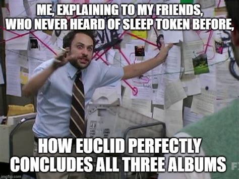 I M Not Sure How Long They Re Gonna Keep Inviting Me Over R Sleeptoken