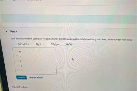 Solved Part A Give The Stoichiometric Coefficient For Oxygen