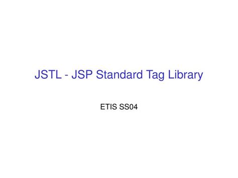 ppt jstl jsp standard tag library powerpoint presentation free download id 5104570