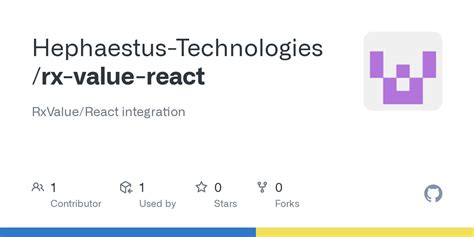 Github Hephaestus Technologiesrx Value React Rxvaluereact Integration