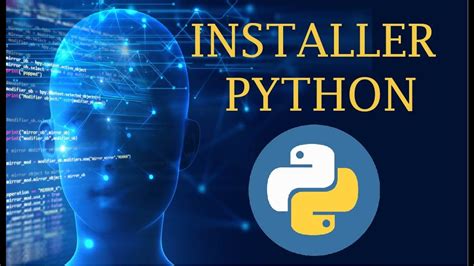 Comment Télécharger Et Installer Python Sur Windows Youtube