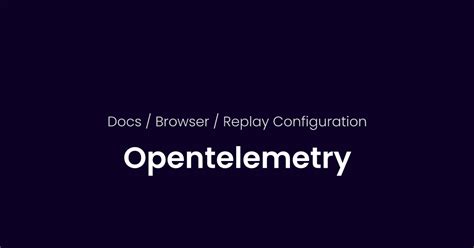 Browser Opentelemetry
