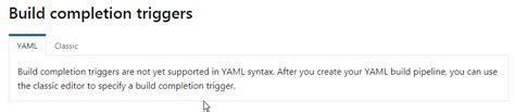 Azure Devops How To Create A Build Completion Trigger After Creating