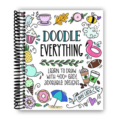 Doodle Everything Learn To Draw With 400 Easy Adorable Designs Sp