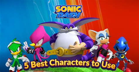 The Most Exciting Sonic Dash Characters To Use In The Game
