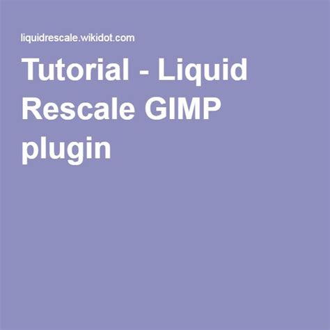 tutorial liquid rescale gimp plugin gimp tutorial plugins