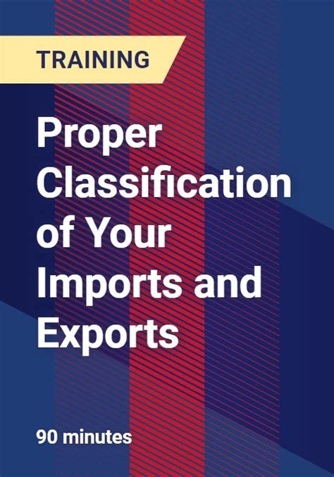 Proper Classification Of Your Imports And Exports