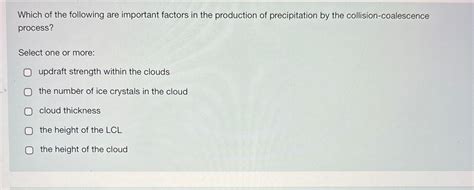 Solved Which Of The Following Are Important Factors In The