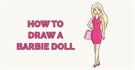 How To Draw A Barbie Doll Really Easy Drawing Tutorial