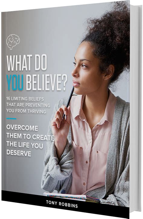 Tony Robbins Guide To Overcoming Limiting Beliefs
