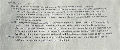 For These Problems Step 1 The Null And Alternative Chegg Com