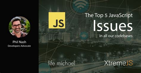 Xtremejs Conference Lifemichael Online Javascript Life Michael