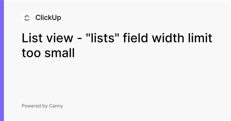 List View Lists Field Width Limit Too Small Voters Clickup