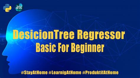 Machine Learning Decisiontreeregressor Algorithm 2020 Python 5 Youtube