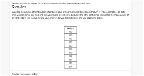 Calculate Confidence Interval For The Mean Population Standard Deviation Known Calculator
