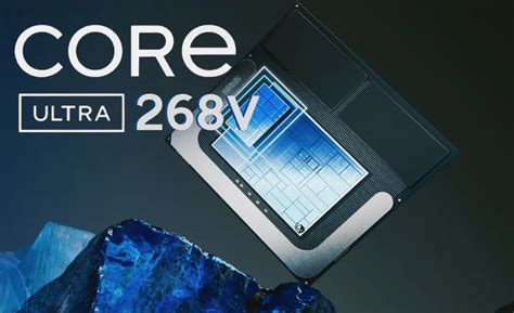 Intel Core Ultra 7 268v 效能曝光：單執行緒效能比 Meteor Lake 高 20