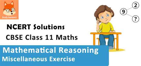 Ncert Solutions For Class 11 Maths Chapter 14 Mathematical Reasoning Miscellaneous Exercise