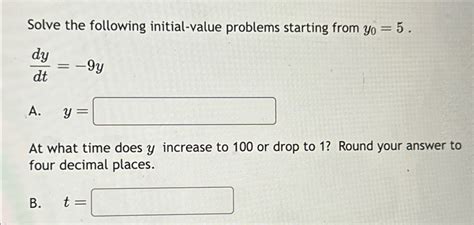Solved Solve The Following Initial Value Problems Starting