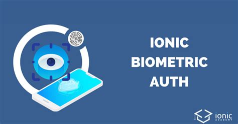 How To Use Ionic Biometric Auth To Protect Your App V5 Ionic