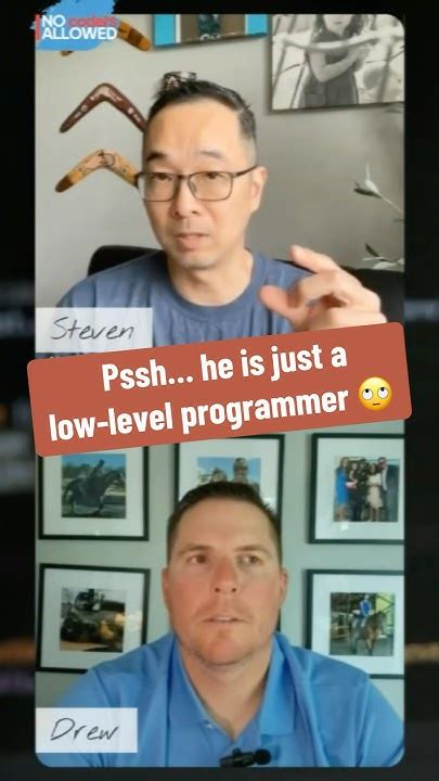 Whats A Low Level Programmer Straight Outta College Kind Of Coder No Shorts