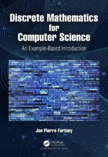 discrete mathematics for computer science an example based