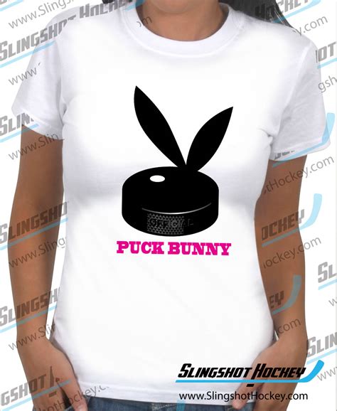 Buy Now Puck Bunny Hockey T Shirt Slingshot Hockey