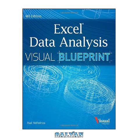 دانلود کتاب Excel Data Analysis Your Visual Blueprint For Analyzing Data Charts And