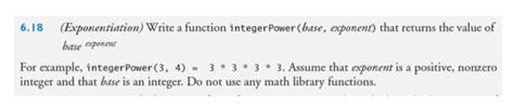 Solved 618 Exponentiation Write A Function Integerpower