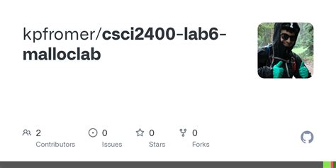 GitHub Kpfromer Csci2400 Lab6 Malloclab