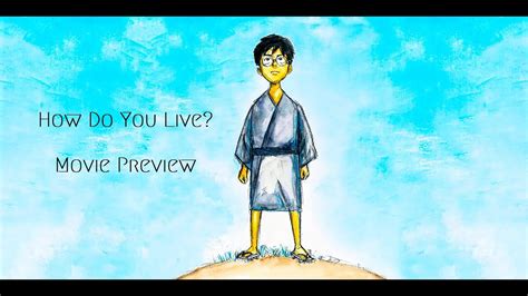 How Do You Live Movie Preview Movie By Hayao Miyazaki Youtube