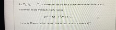 solved let x1 x2 dots xn ﻿be independent and identically
