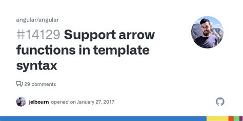Support Arrow Functions In Template Syntax Issue Angular Angular Github