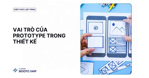 Prototype là gì Vai trò trong thiết kế