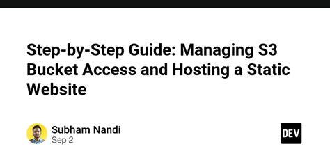 Step By Step Guide Managing S3 Bucket Access And Hosting A Static Website Subham Nandi