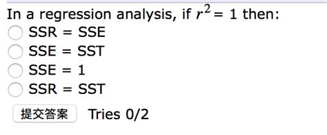 Solved In A Regression Analysis If Rt Then O S SR SSE Chegg Com