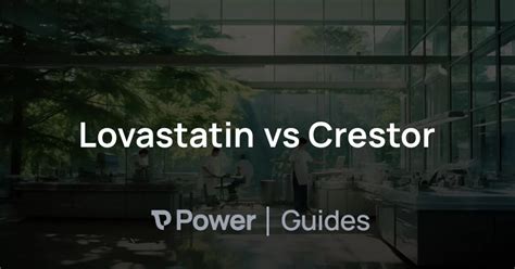 Lovastatin Vs Crestor Power