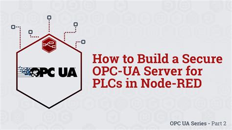 Building Secure Opc Ua Server In Node Red • Flowfuse