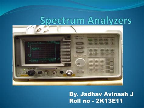 Spectrum Analyzers Ppt