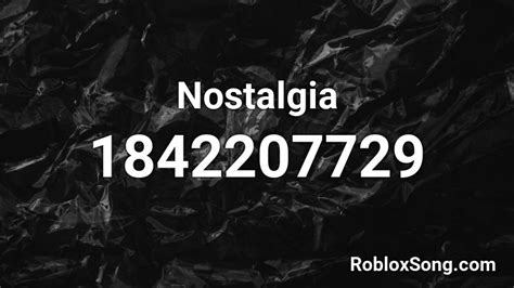Nostalgia Roblox Id Roblox Music Codes