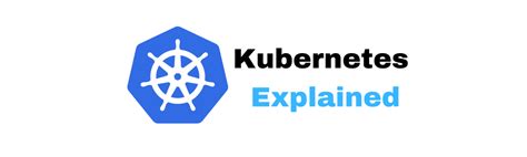 Understanding Kubernetes A Comprehensive Guide To Container Orchestration