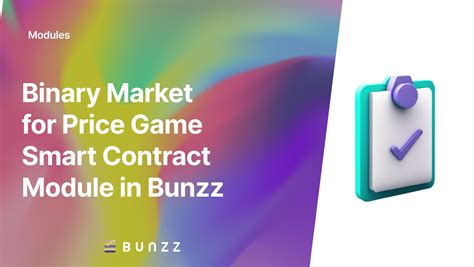 binary market smart contract module in bunzz