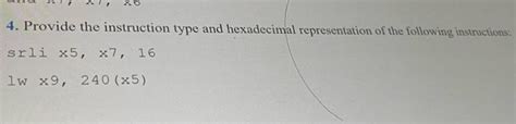 Solved 4 Provide The Instruction Type And Hexadecimal