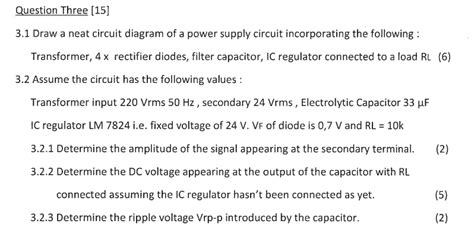 Solved Question Three 15 3 1 Draw A Neat Circuit Diagr