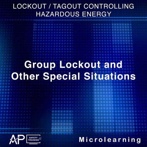 Group Lockout And Other Special Situations — Ap Safety Training